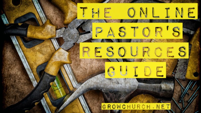 The Online Pastor’s Resources Guide
