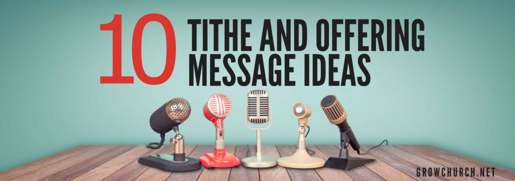 10 Tithe And Offering Message Ideas For Your Next Giving Talk